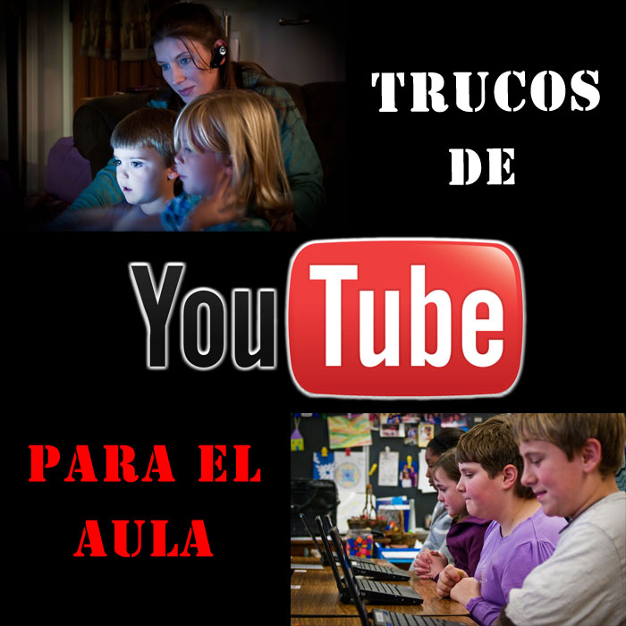 10 trucos escondidos para aprovechar YouTube en el aula | Recursos TIC ...
