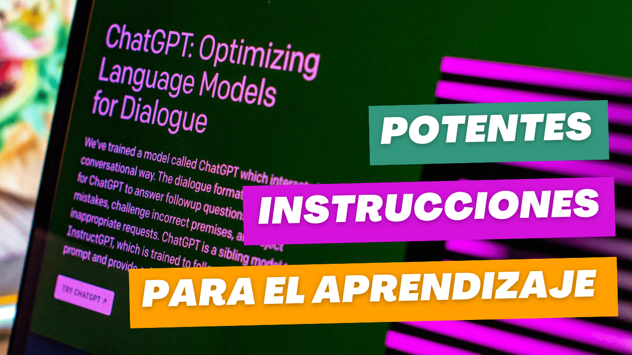 ChatGPT: 16 Instrucciones para aprender de forma rápida